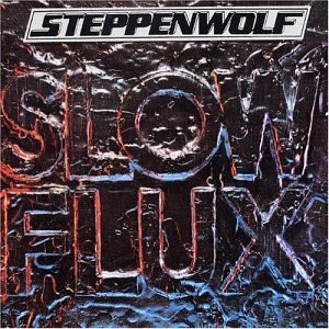STEPPENWOLF - Slow Flux - CD - Original Recording Remastered Import - Excellent 5099748944122| eBay
