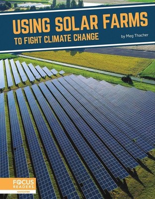 Using Solar Farms to Fight Climate Change by Meg Thacher (English ...