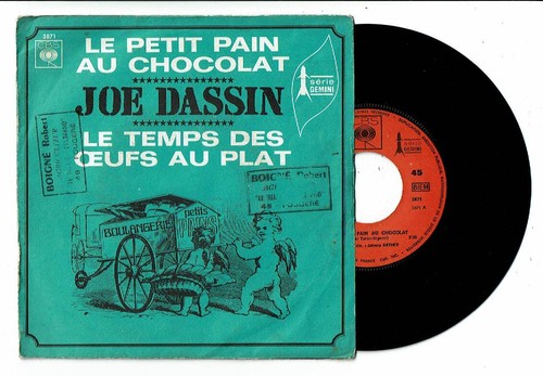 Joe DASSIN 45T 7" SP LE PETIT PAIN AU CHOCOLAT -LE TEMPS OEUFS AU PLAT ...