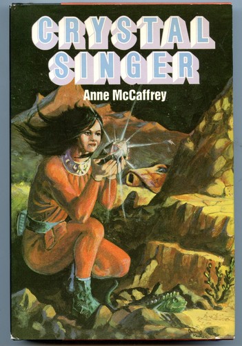 CRYSTAL SINGER Anne McCaffrey VTG 1982 HC DJ Science Fiction BCE 3343 ...