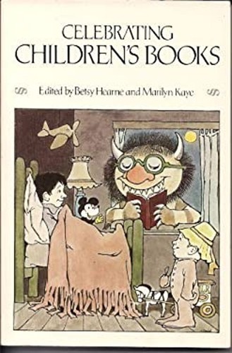 Celebrating Children's Books Paperback Marilyn, Hearne, Betsy Kay ...