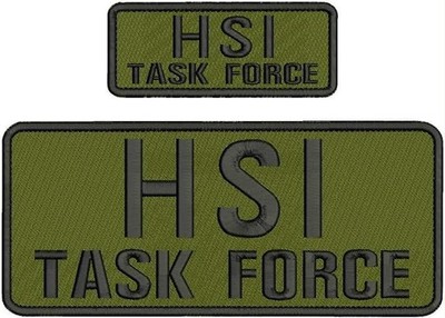 HSI TASK FORCE EMBROIDERY PATCH 4X10 AND 2X5'' HOOK ON BACK BLACK ON OD ...