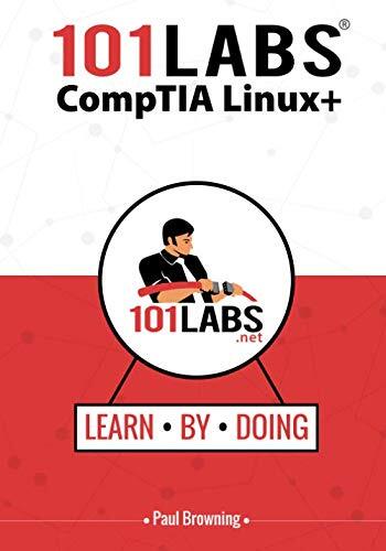 101 Labs - CompTIA Linux+ by Paul W Browning 992823927| eBay