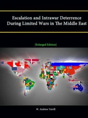 Escalation And Intrawar Deterrence During Limited Wars In The Middle ...