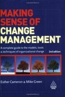 Making Sense of Change Management: A Complete Guide to the Mode ...