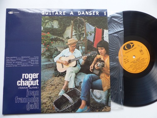 LP ROGER CHAPUT Tonton guitare JEAN FRANCOIS GAEL Guitare a danser ...