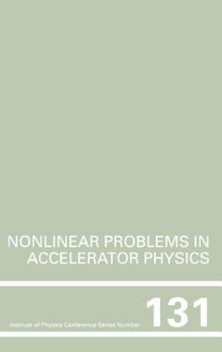 Nonlinear Problems in Accelerator Physics, Proceedings of the INT ...