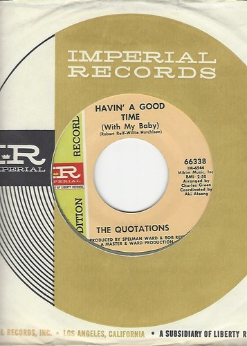 QUOTATIONS- "HAVIN' A GOOD TIME" (WITH MY BABY)- IMPERIAL- PROMO ...