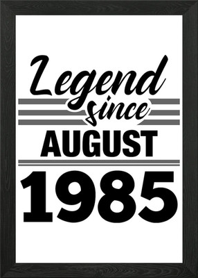 Legend Since August 1985 Framed Wall Art Poster Canvas Print Picture ...