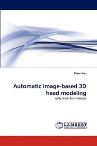 Peter Kn Peter Kan Automatic Image-Based 3D Head Modeling (Paperback ...