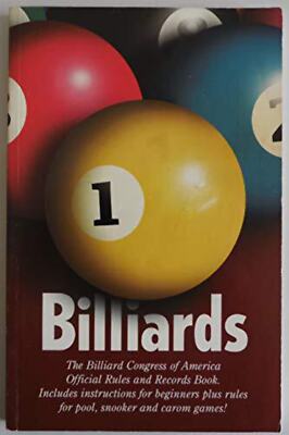 Billiards: the official rules & records book, 1997 by Billiard Congress ...