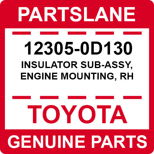 12305-0D130 Toyota OEM Genuine INSULATOR SUB-ASSY, ENGINE MOUNTING, RH ...