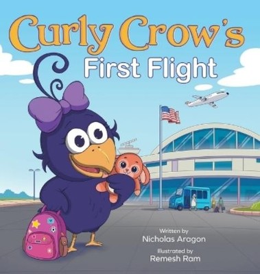 Nicholas Aragon Curly Crow's First Flight (Copertina rigida) | eBay