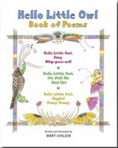 Hello Little Owl Book of Poems by Mary Uihlein 9780986341434 | eBay