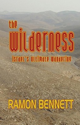 The Wilderness: Israel's Ultimate Wa..., Bennett, Ramon | eBay.de