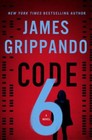 Code 6: A Novel, Grippando, James, 9780063223783 9780063223783| eBay