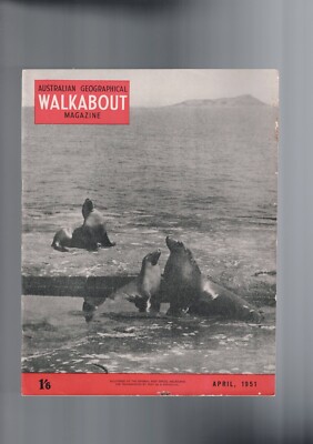 AUSTRALIAN GEOGRAPHICAL WALKABOUT MAGAZINE , APRIL 1951 | eBay Australia