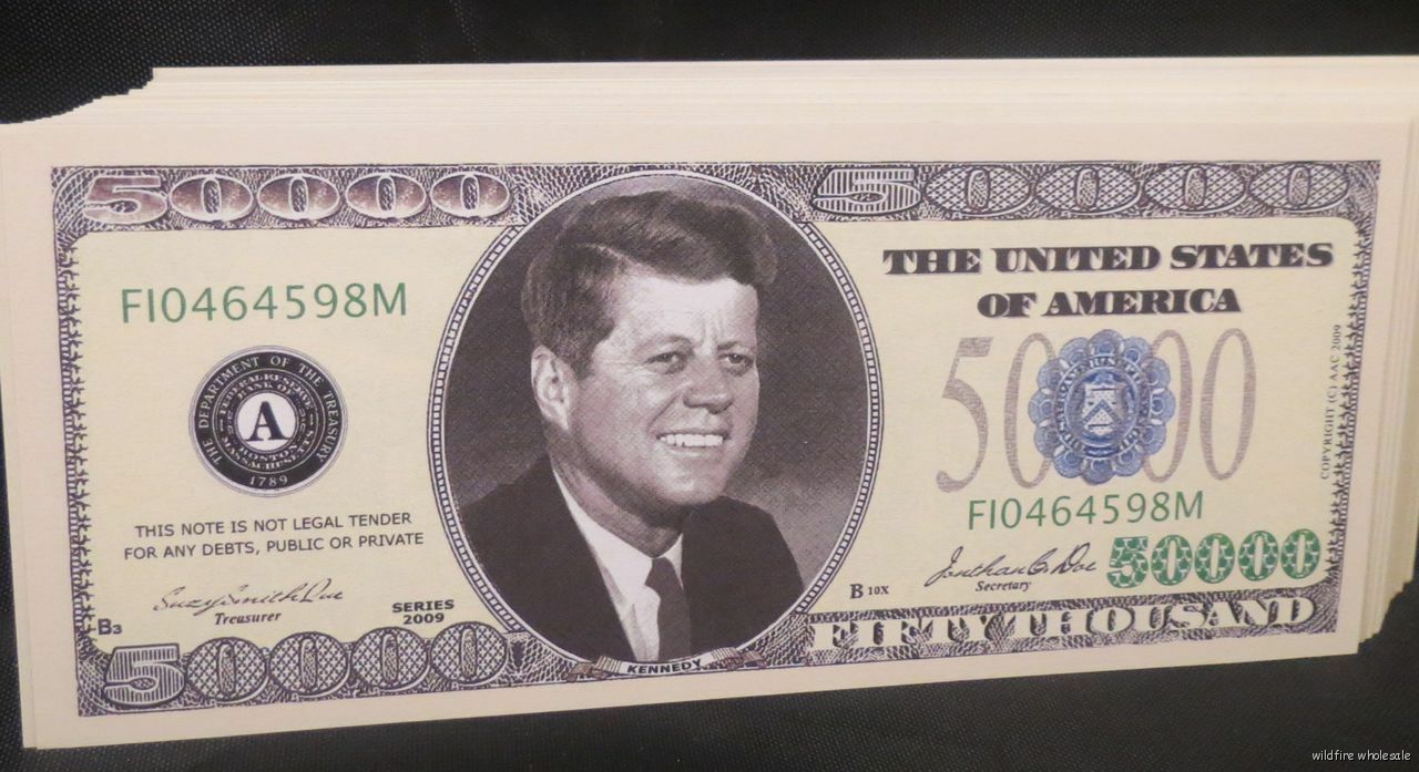 WHOLESALE LOT Of 100 JOHN F KENNEDY 50000 DOLLAR USA BILLS NOVELTY