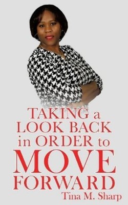 Tina M Sharp Taking a Look Back In Order to Move Forward (Poche) | eBay