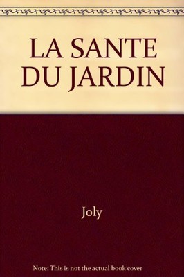 La Sante du jardin, Jules Joly | eBay