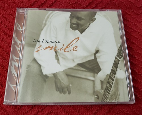 Smile by Tim Bowman Jazz R&B CD 2008 Trippin Records 12 Tracks ...
