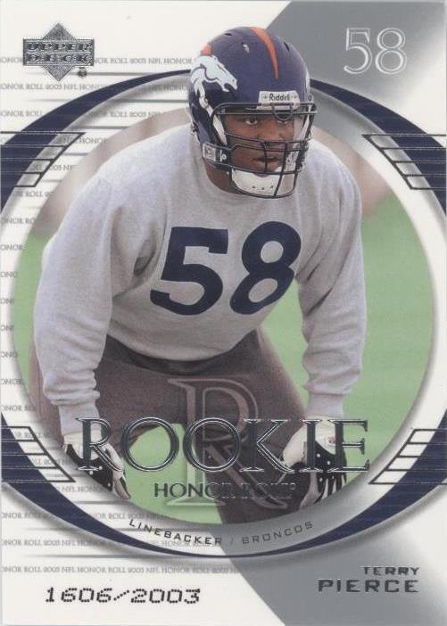 2003 Upper Deck Honor Roll - Rookie Terry Pierce #181 /2003 (RC) for ...