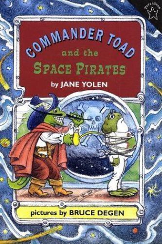Commander Toad and the Space Pirates by Jane Yolen (1997, Uk-B Format ...