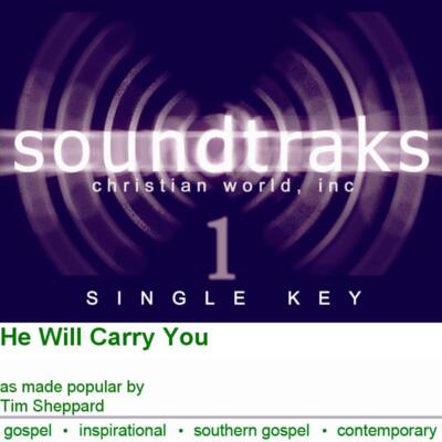 He Will Carry You - Tim Sheppard - Accompaniment Track | eBay