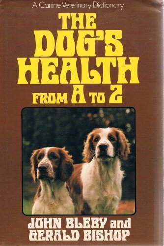 Dogs' Health from A.to Z. By John Bleby, Gerald Bishop | eBay