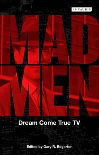 Mad Men: Dream Come True TV by Edgerton, Gary R. 9781848853799| eBay