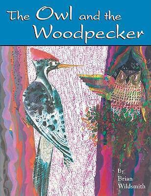 The Owl and the Woodpecker by Brian Wildsmith (Paperback / softback ...