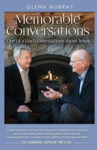 Memorable Conversations: One of a kind conversations about Jesus - GOOD ...