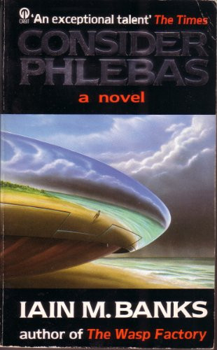 Consider Phlebas: A Culture Novel by Banks, Iain M. Book The Cheap Fast ...