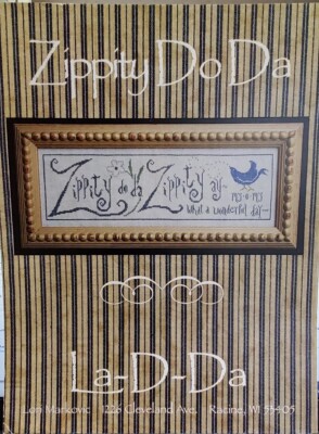 LA-D-DA Cross Stitch ZIPPITY DO DA Chart | eBay