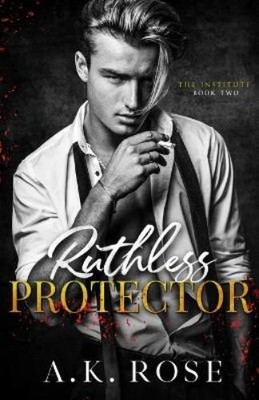 A K Rose Atlas Rose Ruthless Protector - Alternate Cover (Poche) | eBay