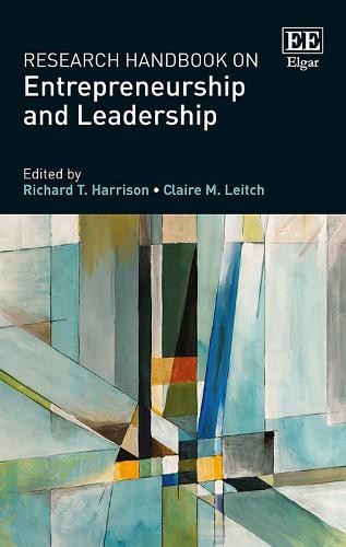 Richard T. Harris Research Handbook on Entrepreneurship and Leadersh ...