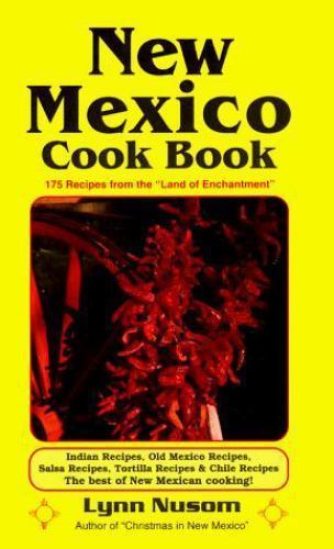 New Mexico Cook Book by Lynn Nusom, Good Book 9780914846482 | eBay