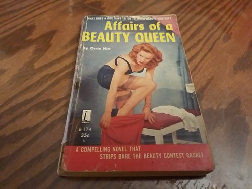 Affairs of a Beauty Queen by Orrie Hitt 1958 Beacon Book B174 Erotica ...