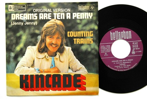 KINCADE DREAMS ARE TEN A PENNY 1973 RARE EXYUGO 7“ PS N/MINT | eBay