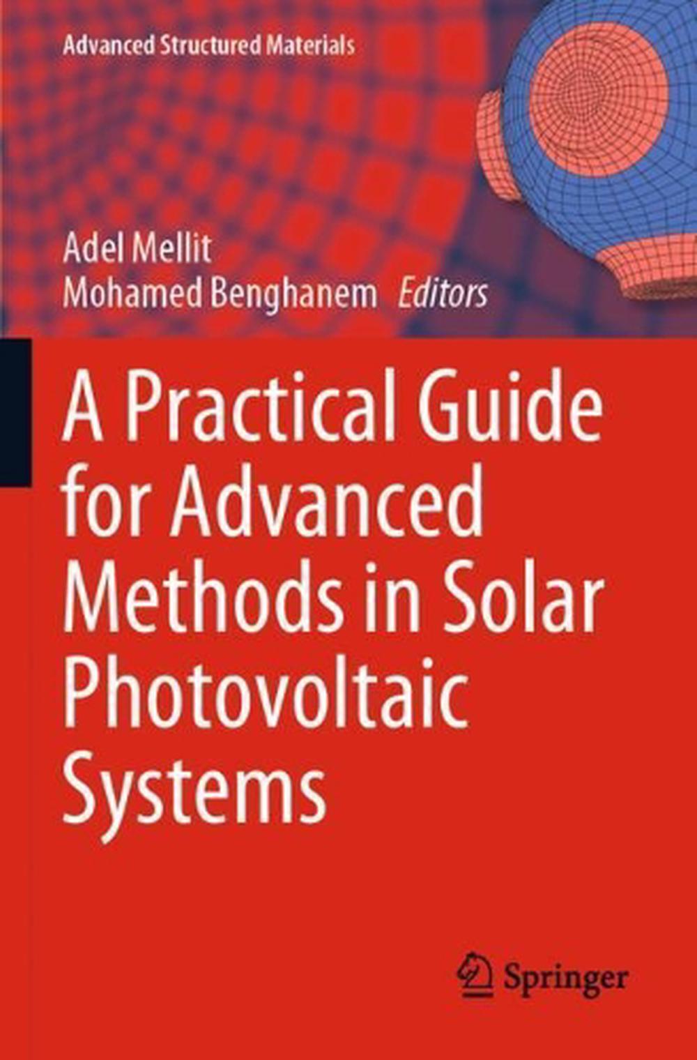 A Practical Guide for Advanced Methods in Solar Photovoltaic Systems by Adel Mel 9783030434755 ...