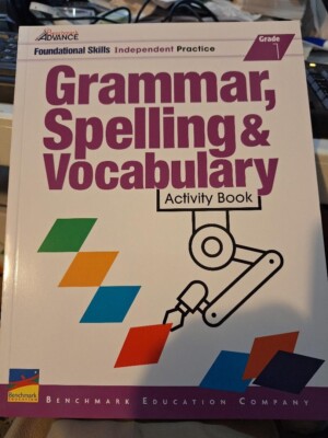 Benchmark Advance: Grade 1 Grammar, Spelling and Vocabulary Activity ...