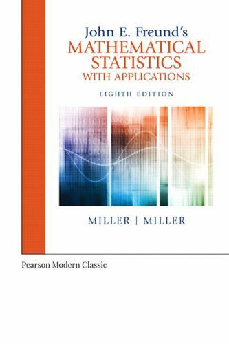 John E. Freund's Mathematical Statistics with Applications (Classic ...