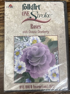 NEW Roses With Donna Dewberry Folk Art 1 Stroke Painting 1 Hr ...