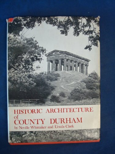 Historic Architecture of County Durham by Clark, Ursula Hardback Book The Fast 853621292| eBay