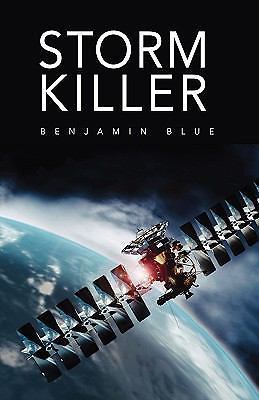 Storm Killer by Benjamin Blue (2008, Hardcover) for sale online | eBay