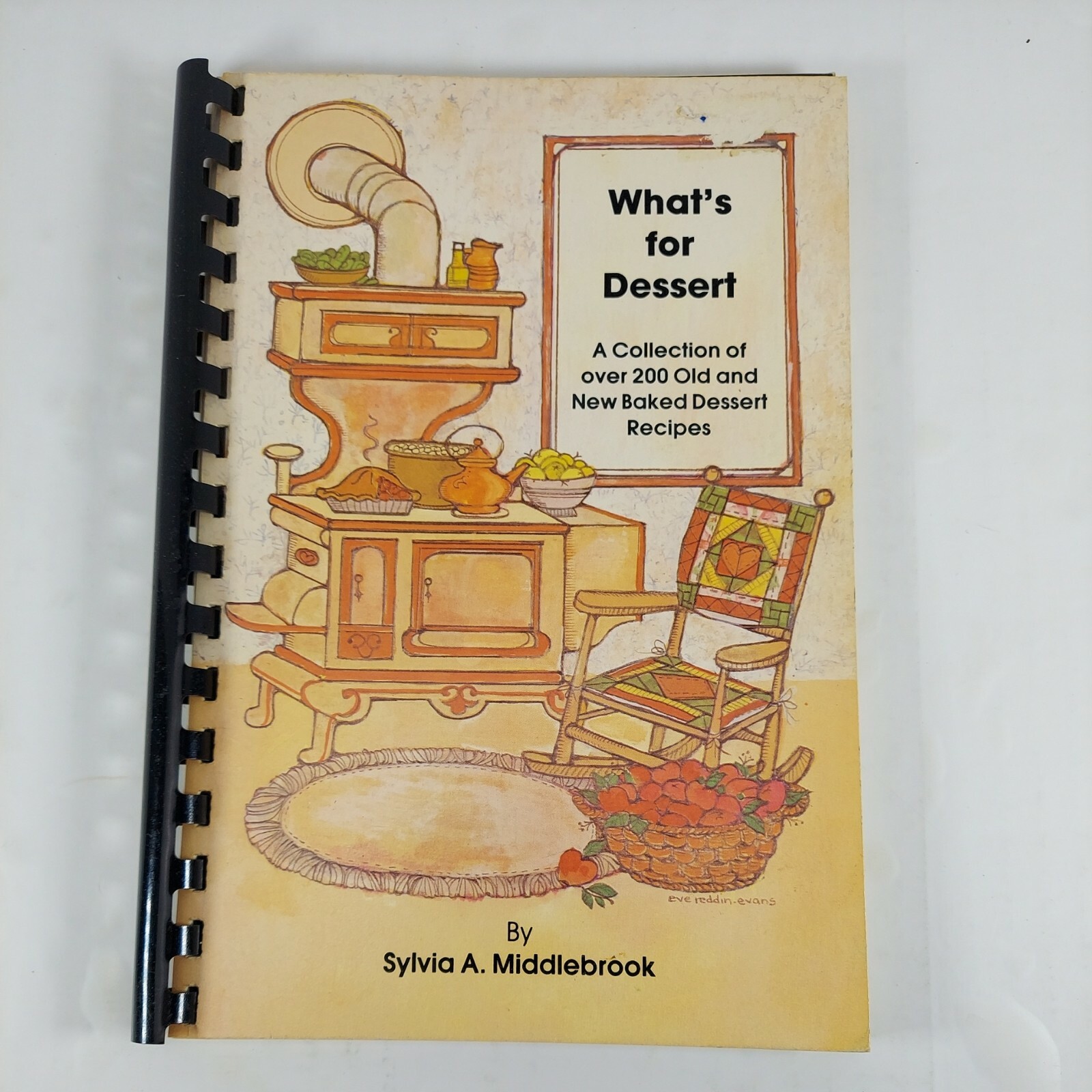 What's for Dessert A Collection of 200 Recipes, 1985 Sylvia Middlebrook ...