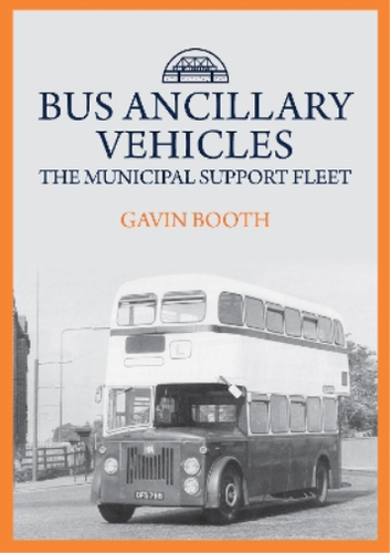 Gavin Booth Bus Ancillary Vehicles (Paperback) 9781445699622 | eBay