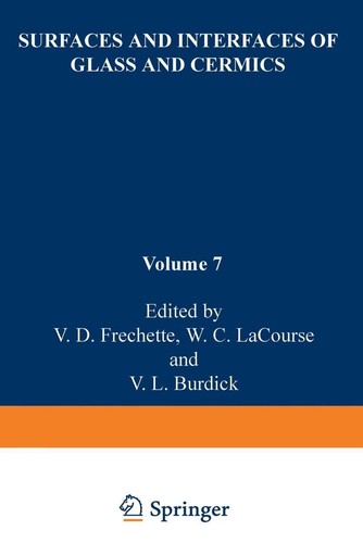 Surfaces and Interfaces of Glass and Ceramics by V. Frechette (English ...