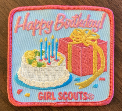 Girl Scout Fun Patch 3” Happy Birthday Girl Scouts | eBay