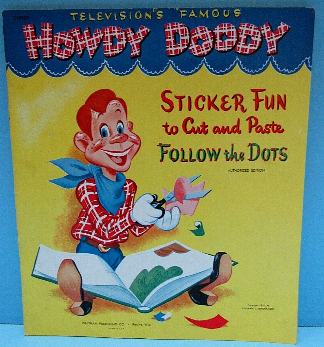 VTG. 1951 HOWDY DOODY STICKER FUN to CUT and PASTE FOLLOW THE DOTS BOOK ...